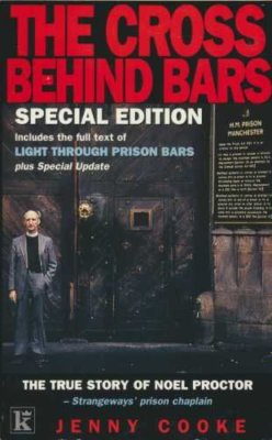 The Cross Behind Bars: AND Light Through Prison Bars By Jenny Cooke ...
