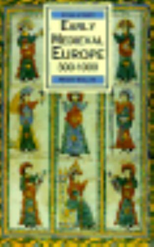 Early Medieval Europe 300-1000 (History of Europe (St Martins Press ...