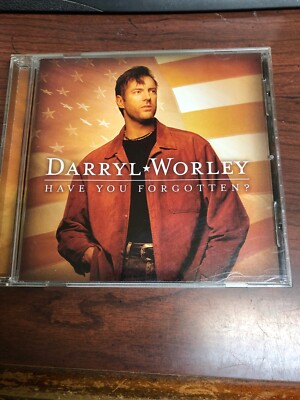 Have You Forgotten? by Darryl Worley (CD, Apr-2003, Dreamworks ...