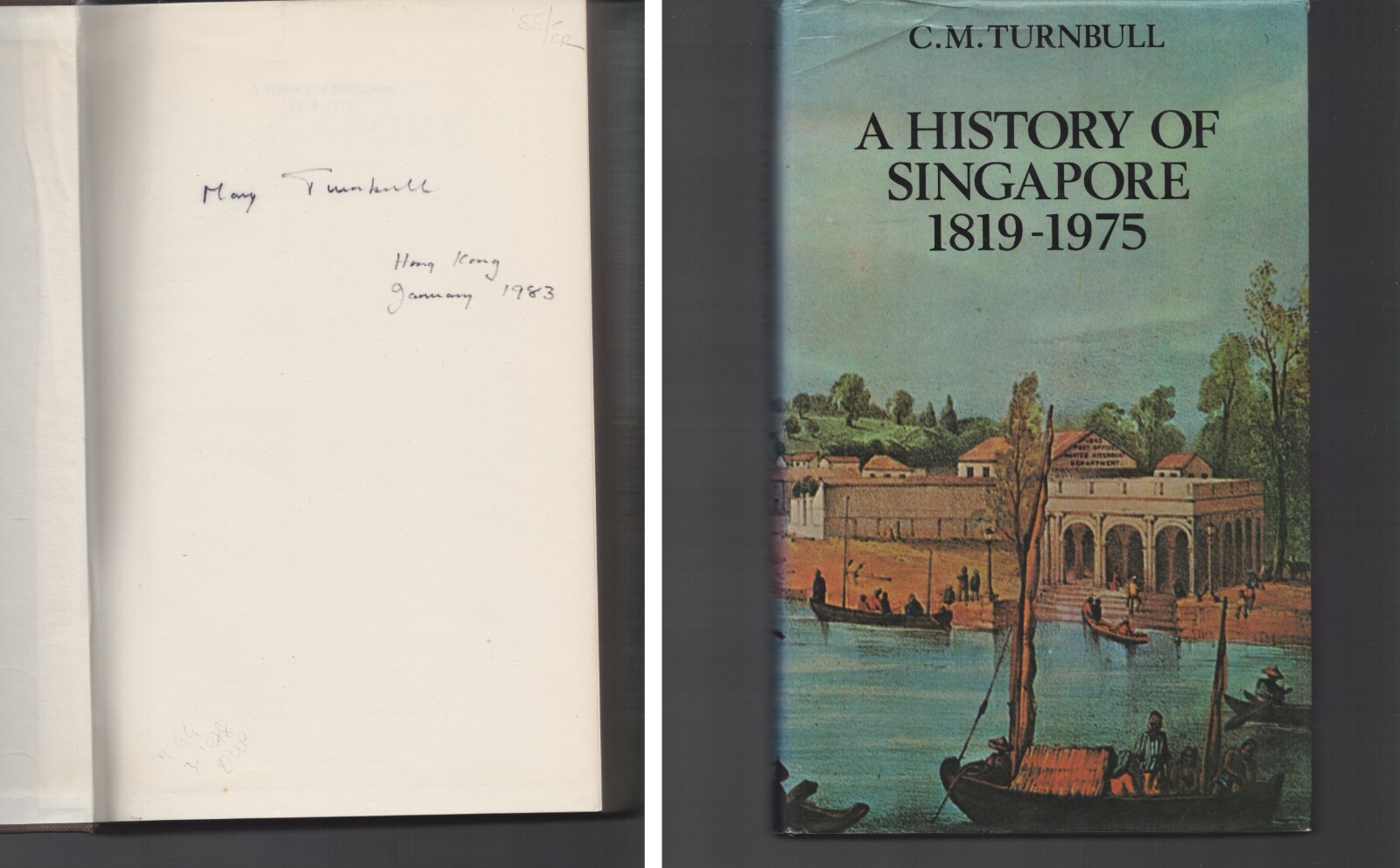 A History of Singapore 1819-1975 / SIGNED / Constance Mary Turnbull ...