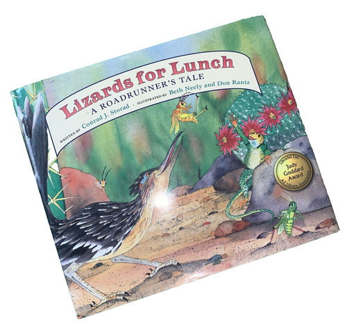 Lizards for Lunch : A Roadrunner's Tale by Conrad J. Storad (1999 ...
