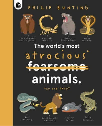 Philip Bunting The World's Most Atrocious Animals (Hardback) (US IMPORT ...