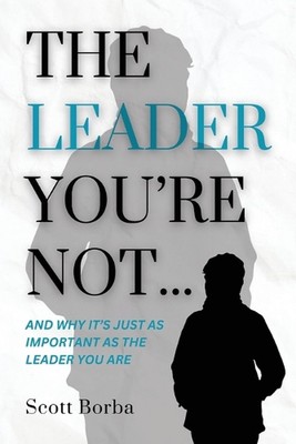 The Leader You're Not... by Scott Borba Paperback Book | eBay Australia