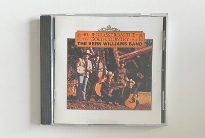 The Vern Williams Band – Bluegrass From The Gold Country (CD 0131) CD ...