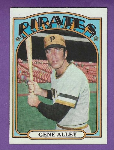 1972 Topps - #286 Gene Alley - Pittsburgh Pirates - ExMt+ | eBay