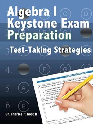 Algebra I Keystone Exam Preparation Program - Test Taking Strategies ...