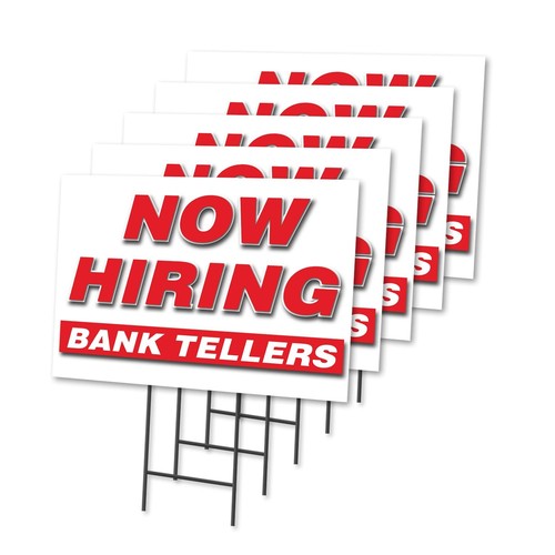 Now Hiring Bank Tellers 5 Pack of 12" x 16" Yard Sign & Stake ...