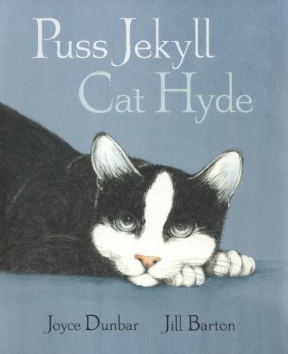 Puss Jekyll Cat Hyde by Joyce Dunbar and Jill Barton (2015, Trade ...
