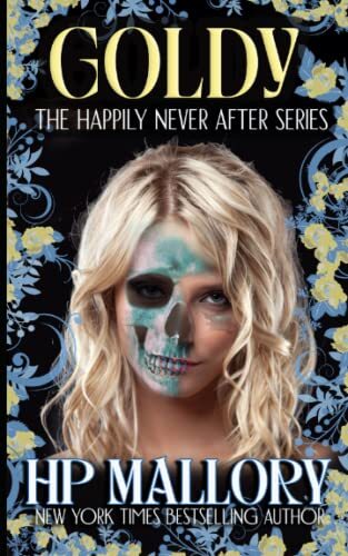 Goldy: Dark Fairytales (Happily Never After Fairytale Retell... by ...