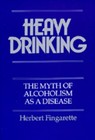 Herbert Fingarette Heavy Drinking (Taschenbuch) (US IMPORT ...