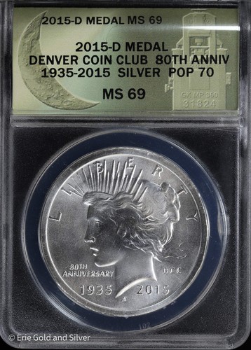 2015 D Dan Carr Medal Peace Dollar ANACS MS 69 | Denver Coin Club 80th ...