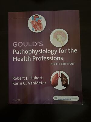 Gould's Pathophysiology for the Health Professions by Robert J. Hubert ...