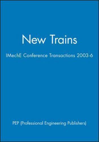 Imeche Event Publications: New Trains : IMechE Conference Transactions ...