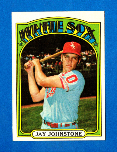 1972 TOPPS #233 JAY JOHNSTONE CHICAGO WHITE SOX CARD -- NR MINT | eBay