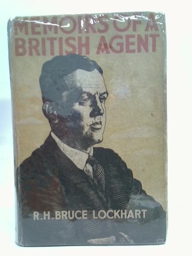 Memoirs of a British Agent (Bruce Lockhart - 1943) (ID:20823) | eBay