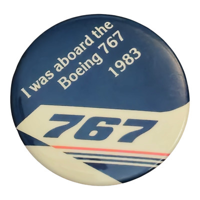 Vintage I was aboard the Boeing 767 1983 Pinback Button Pin Airplane ...