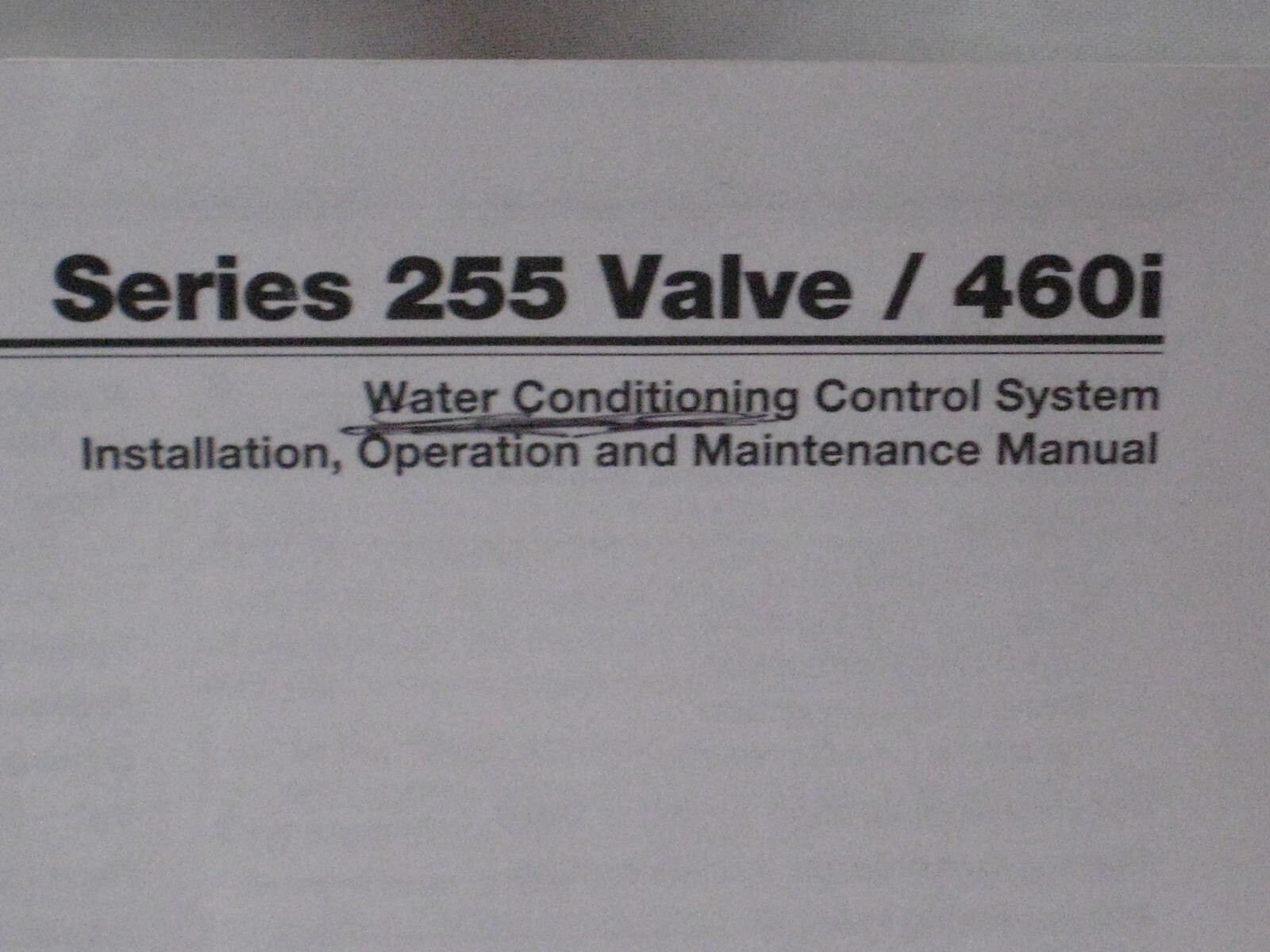 Manual for Osmonics Series 255 Valve / 460i Water Conditioning Control ...