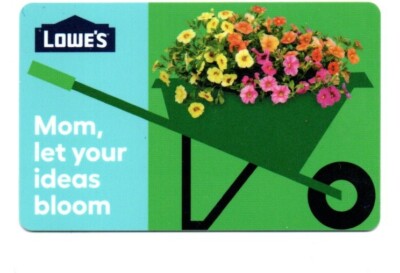Lowes Mom Let Your Ideas Bloom Wheelbarrow Flower Gift Card No$Value ...