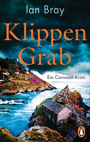 Ian Bray Klippengrab: Ein Cornwall-Krimi (Simon Jenkins ermittelt, Band ...