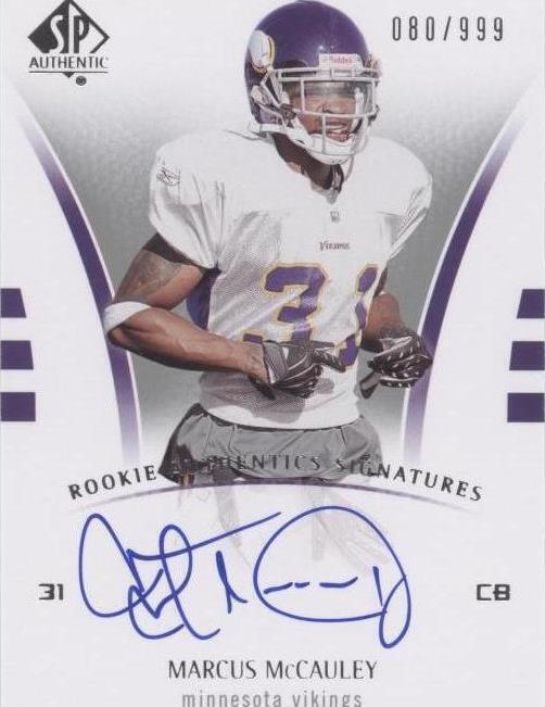 2007 SP Authentic - Rookie Authentics Signatures Marcus McCauley #231 / ...