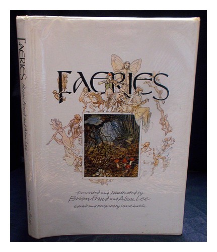 Froud,Brian. Ballantine,Betty. Lee,Alan Faeries / Beschrieben ...