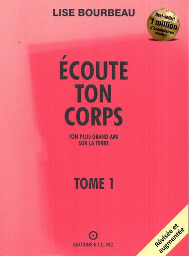 ÉCOUTE TON CORPS - TOME 1 / LISE BOURBEAU | eBay