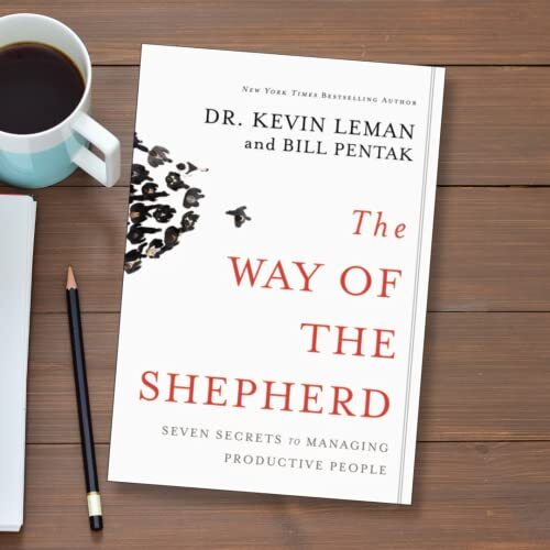 The Way of the Shepherd: Seven Secrets to Managing Productive People ...