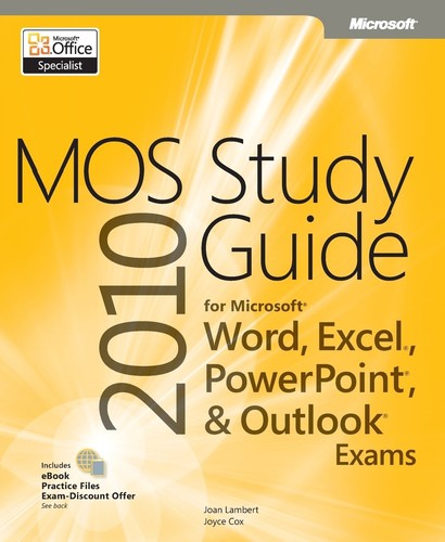 Mos Study Guide Ser.: MOS 2010 Study Guide for Microsoft® Word, Excel ...