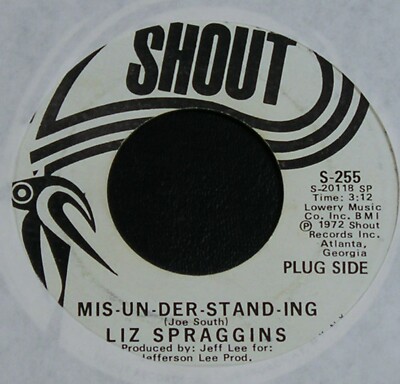 Liz Spraggins-Mis-Un-Der-Stand-Ing-ORIG. 1972 Shout Soul PROMO 45-EX++ ...