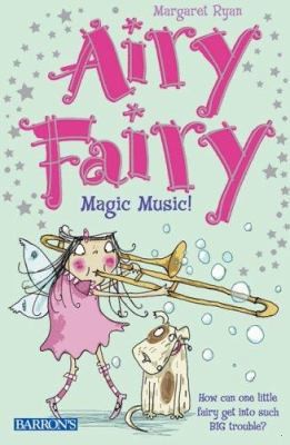 Magic Music! (Airy Fairy Books) by Margaret Ryan | eBay