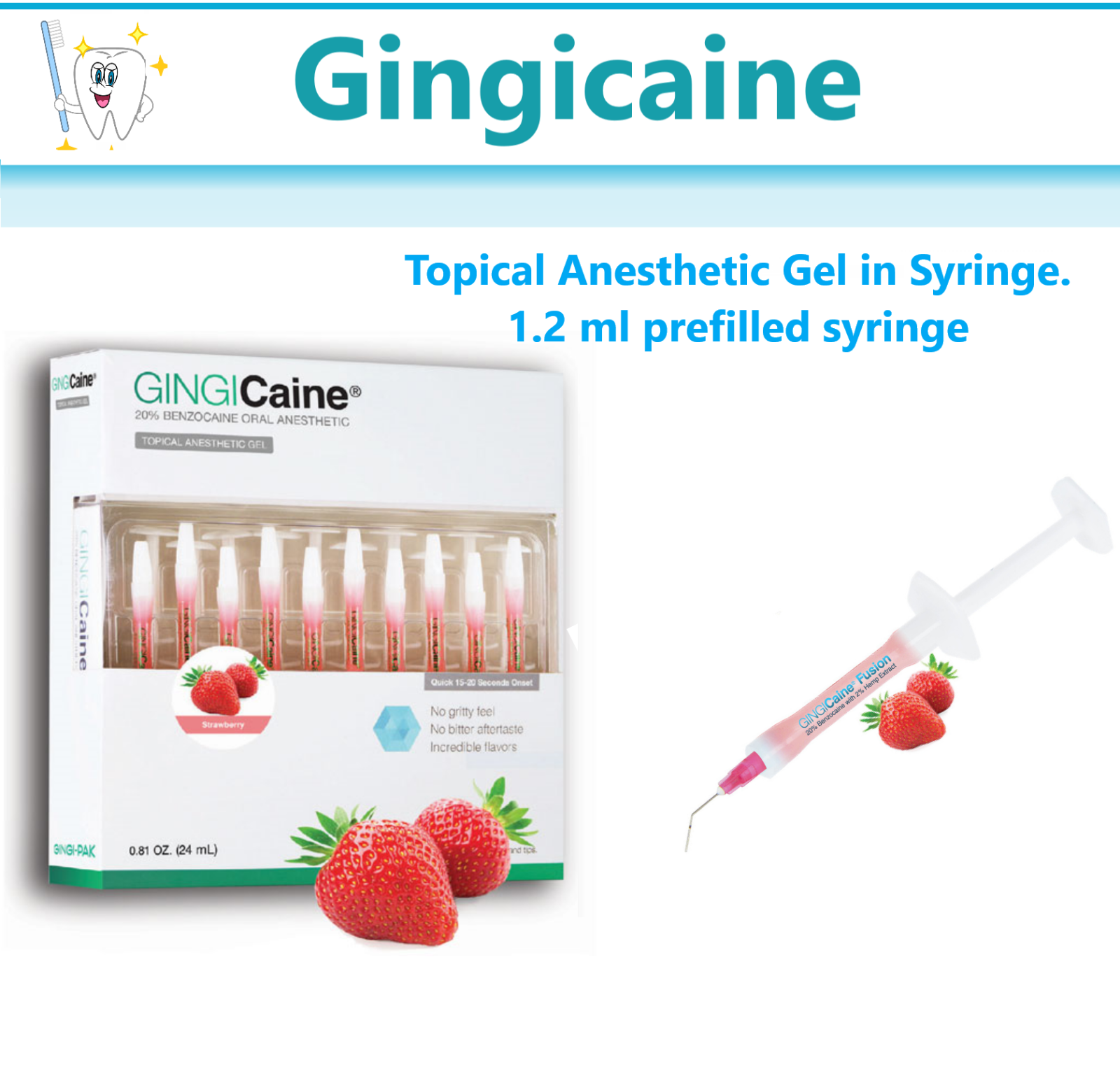 Gingicaine Topical Anesthetic Gel in Syringe. 1.2 ml prefilled syringe ...