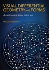 Visual Differential Geometry and Forms: A Mathematical Drama in Five ...