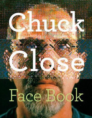 Chuck Close: Face Book by Chuck Close (English) Hardcover Book ...