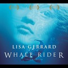 LISA GERRARD (COMPOSER/SINGER) - WHALE RIDER NEW CD 652637230420 | eBay