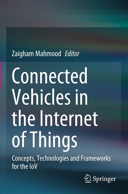 Connected Vehicles in The Internet of Things von Zaigham Mahmood (2021 ...