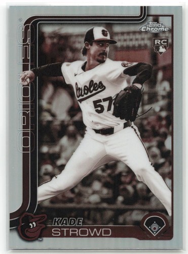 2025 Topps Chrome Update Sepia Refractor Kade Strowd #USC193 Orioles RC ...