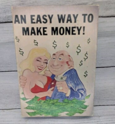 Vintage Gag Gift An Easy Way To Make Money Sexy Funny Gift | eBay