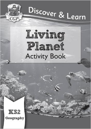 CGP Books KS2 Geography Discover & Learn: Living Planet Activity Book ...