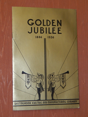 Westinghouse Electric & Manufacturing Company Golden Jubille 1886 to 1936 | eBay