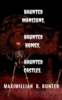 Haunted Castles, Haunted Mansions, Haunted Hous. Bunter, Books, Moo