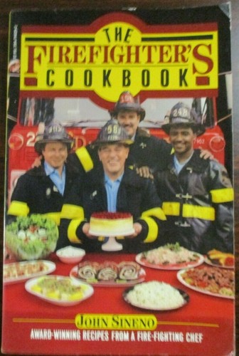 The Firefighters Cookbook by John Sineno, Award Winning Receipts! | eBay