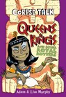 Corpse Talk: Queens and Kings and Other Royal Rotters by Adam Murphy ...