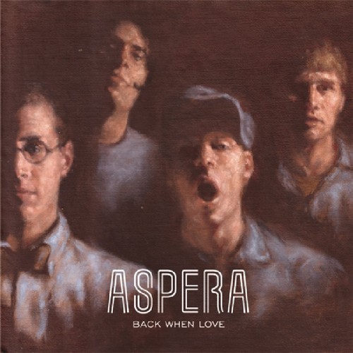 Aspera Back When Love - One-Sided Lp (Vinyl LP) 634457187511 | eBay