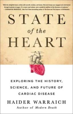 State of the Heart: Exploring the History, Science, and Future of ...