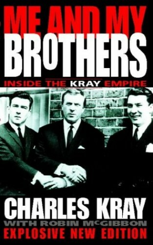 Me and My Brothers: Inside the Kray Empire by Kray, Charlie Paperback ...