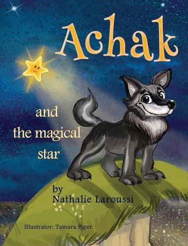Nathalie Laroussi Achak and the Magical Star (Relié) 9780578934402 | eBay
