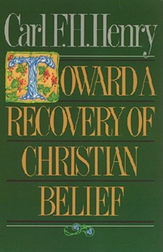 Toward a Recovery of Christian Belief: The Rutherford Lectures ...