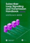 Subscriber Loop Signaling and Transmission Handbook: Analog ...