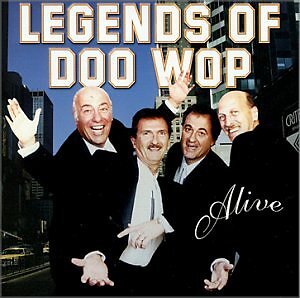 LEGENDS OF DOO WOP - Legends Of Doo Wop Alive - CD - **Mint Condition ...