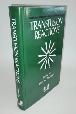 Transfusion Reactions Edited by Mark A. Popovsky AABB Red Cross Blood ...